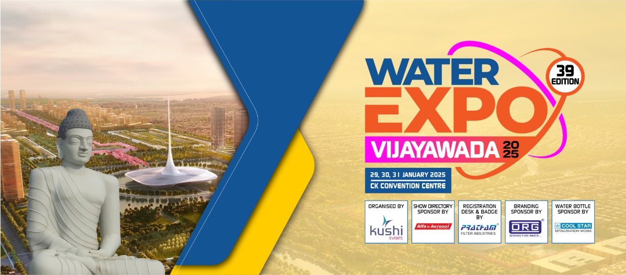 39th Edition WATER EXPO VIJAYAWADA 2025 on 29,30,31 JANUARY 2025.
